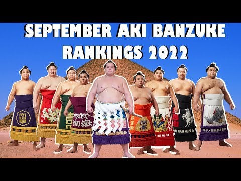 SUMO RANKINGS: Banzuke released for September\Aki Basho 2022 - Lonely Japan